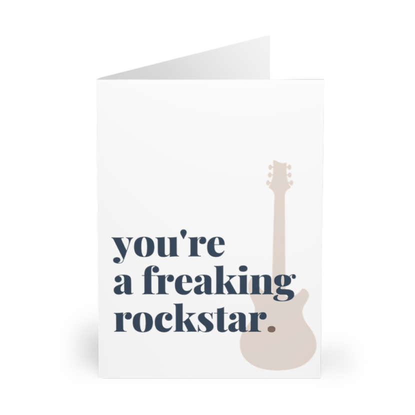 Greeting Cards - You're a Freaking Rockstar | Her Track